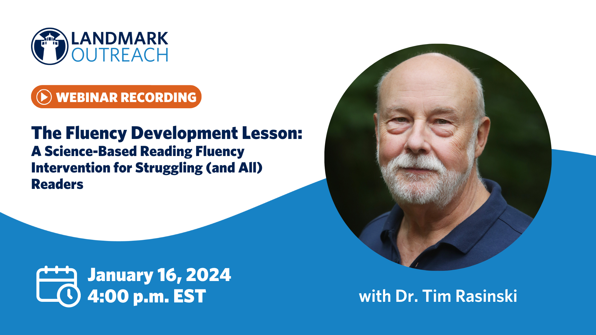 The Fluency Development Lesson with Dr. Tim Rasinski | Webinar Recording - Landmark Outreach
